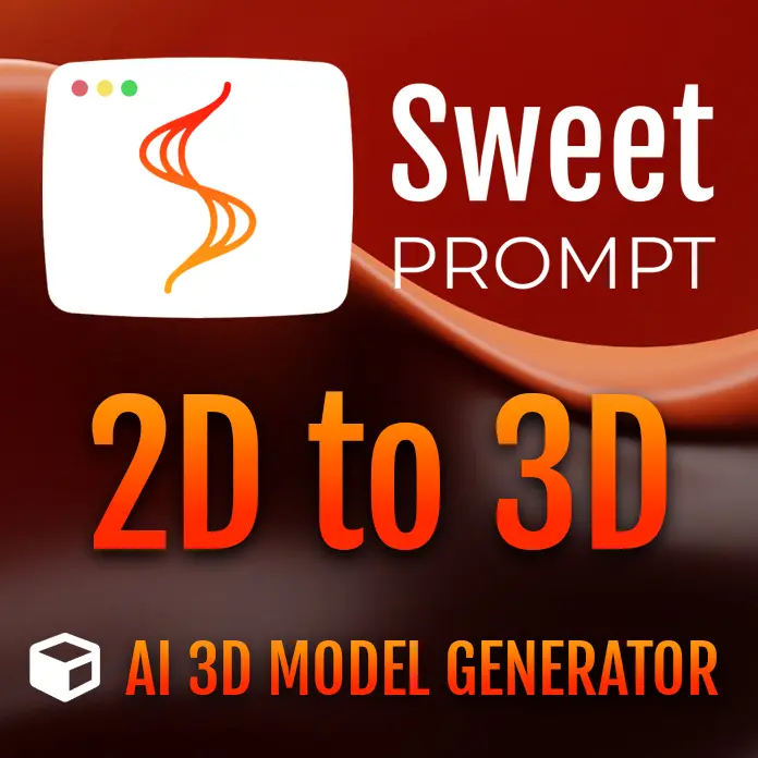 2D to 3D AI Model Generator - Sweet Prompt